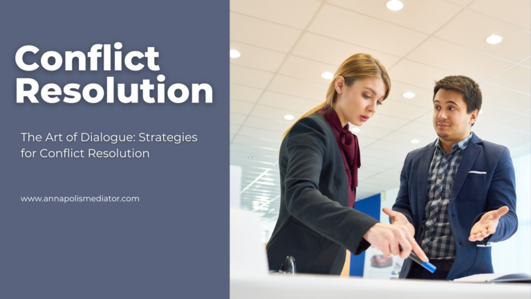The Art of Dialogue: Strategies for Conflict Resolution - Annapolis ...